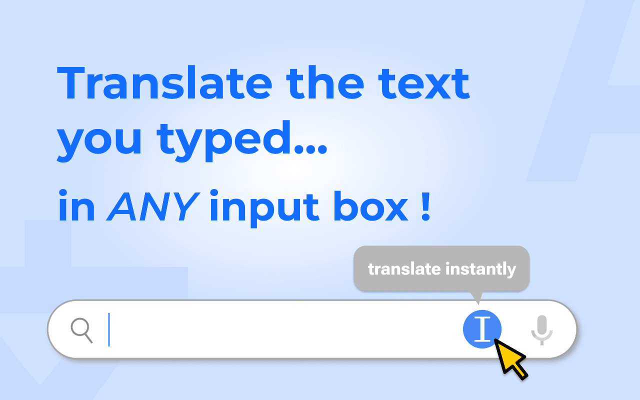 Typing Translate in Any Text Box & Search Bar Instantly